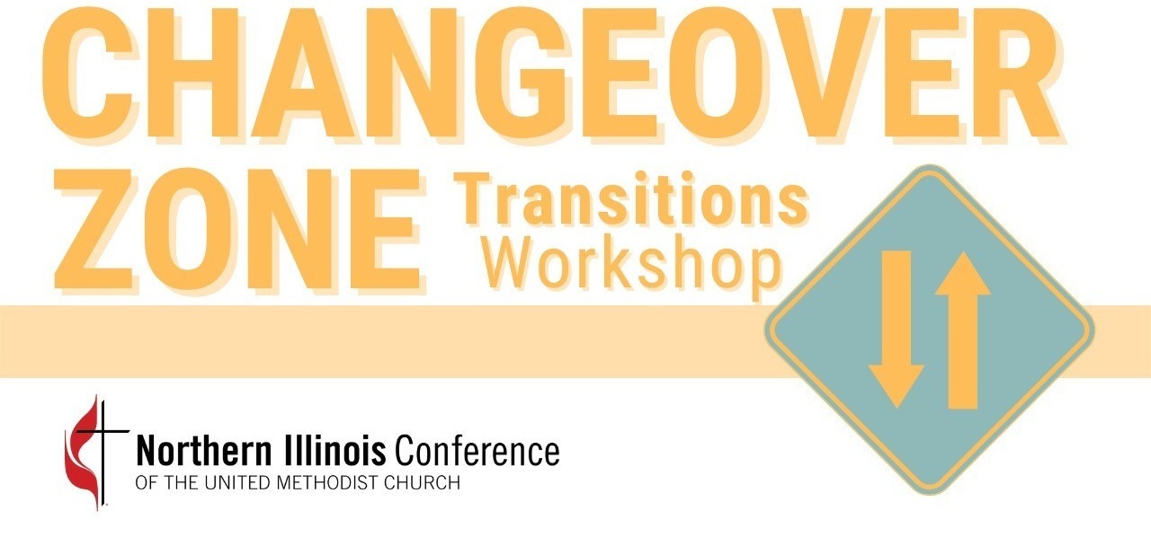 2025 Transitions Workshop - Northern Illinois Annual Conference