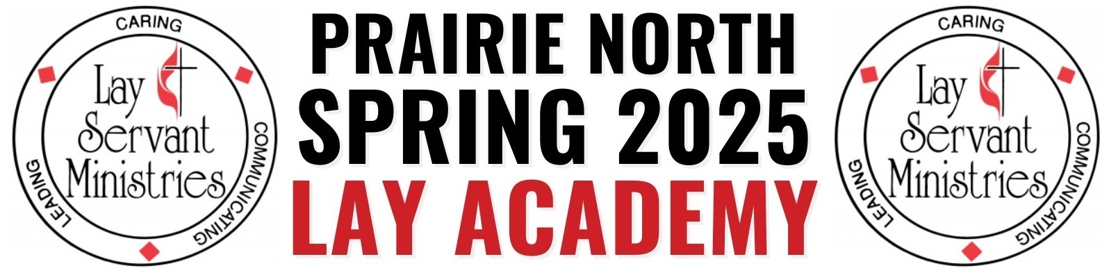 Prairie North Lay Academy Spring 2025 - Northern Illinois Annual Conference