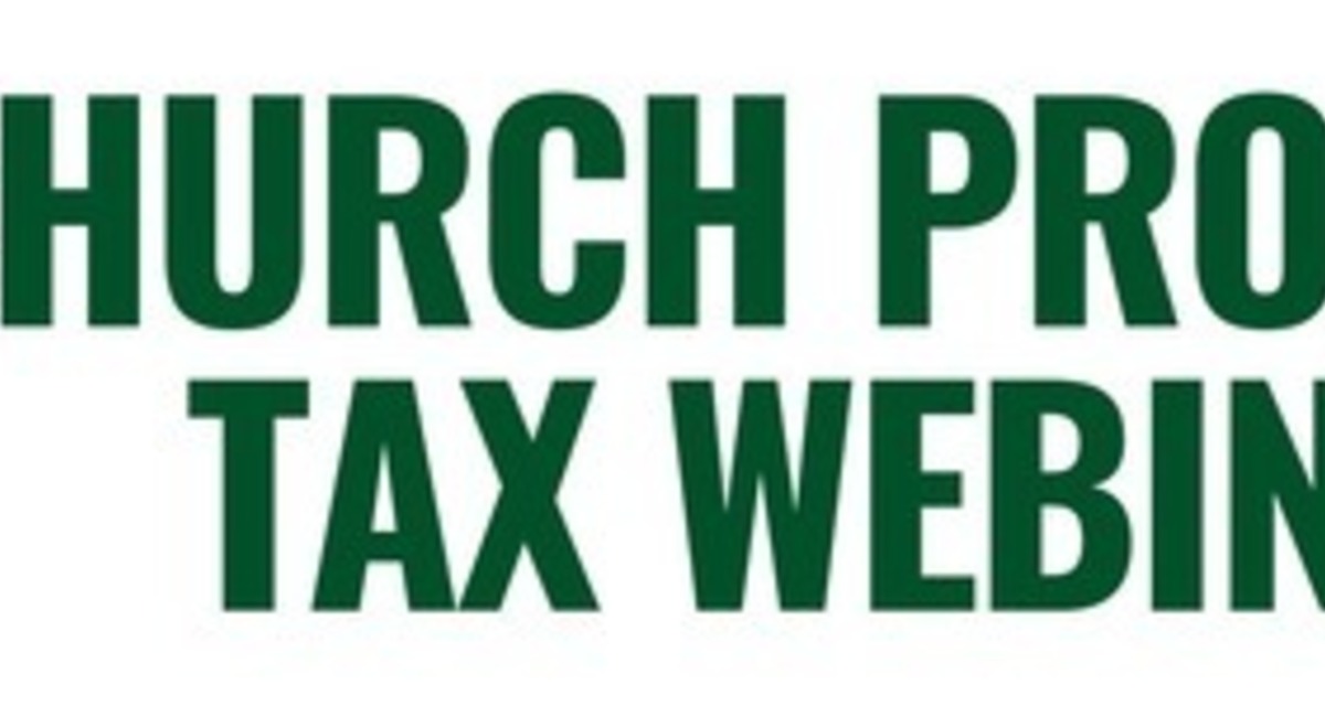Church Property Tax Webinar - Northern Illinois Annual Conference